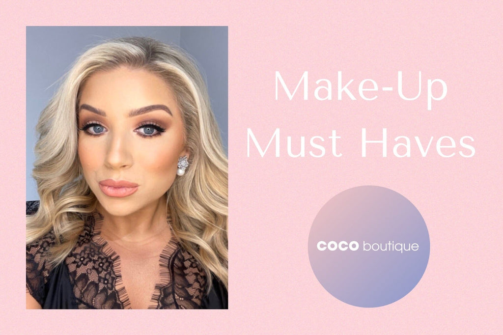 Make Up Must Haves – Coco Boutique